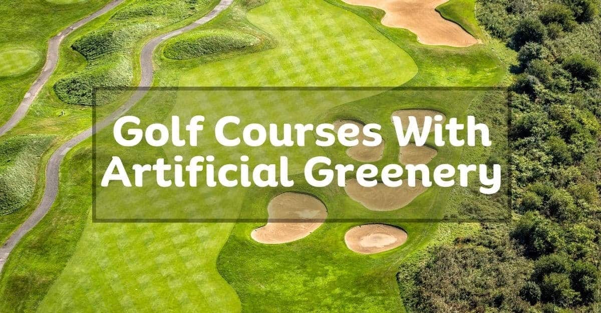 Golf Courses With Artificial Greenery- The Future Of Modern Golf ...